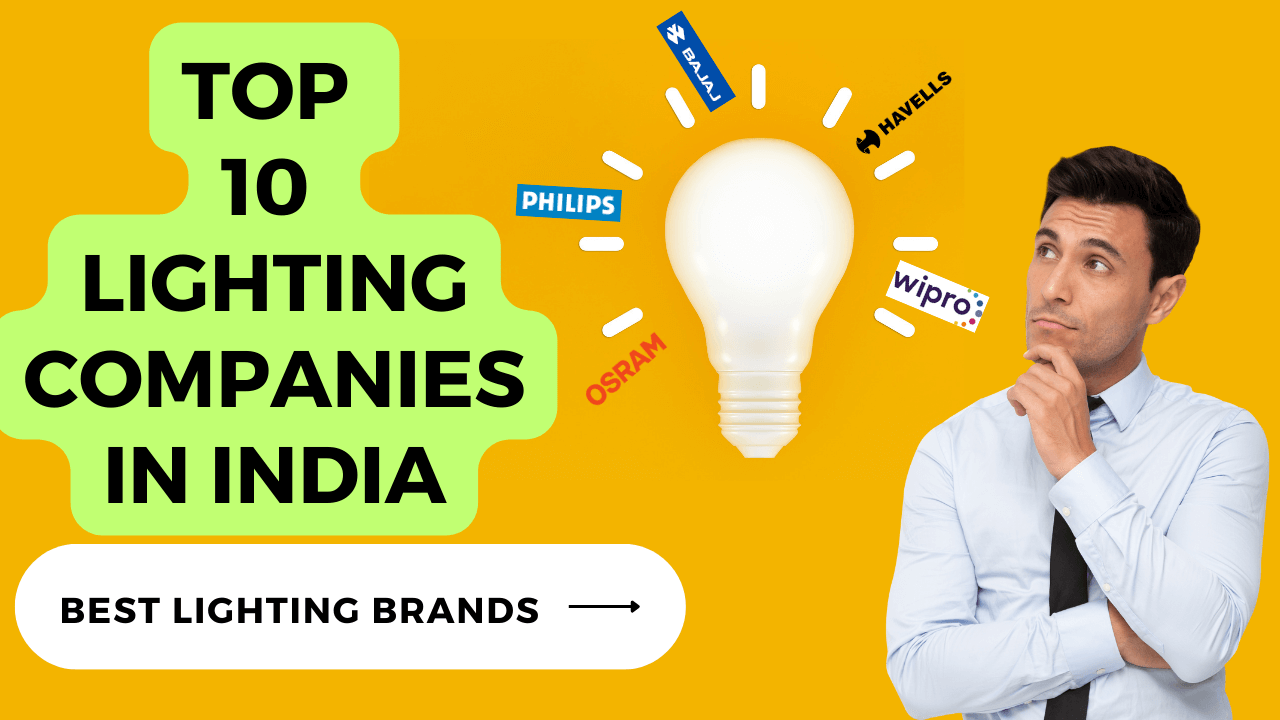 Top 10 Lighting Companies in India | Best Lighting Brands 2024